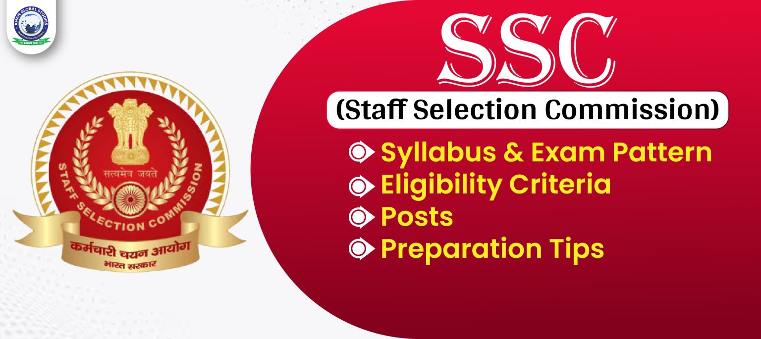 What is SSC? | SSC Full Form | All About SSC - Khan Global Studies Blogs