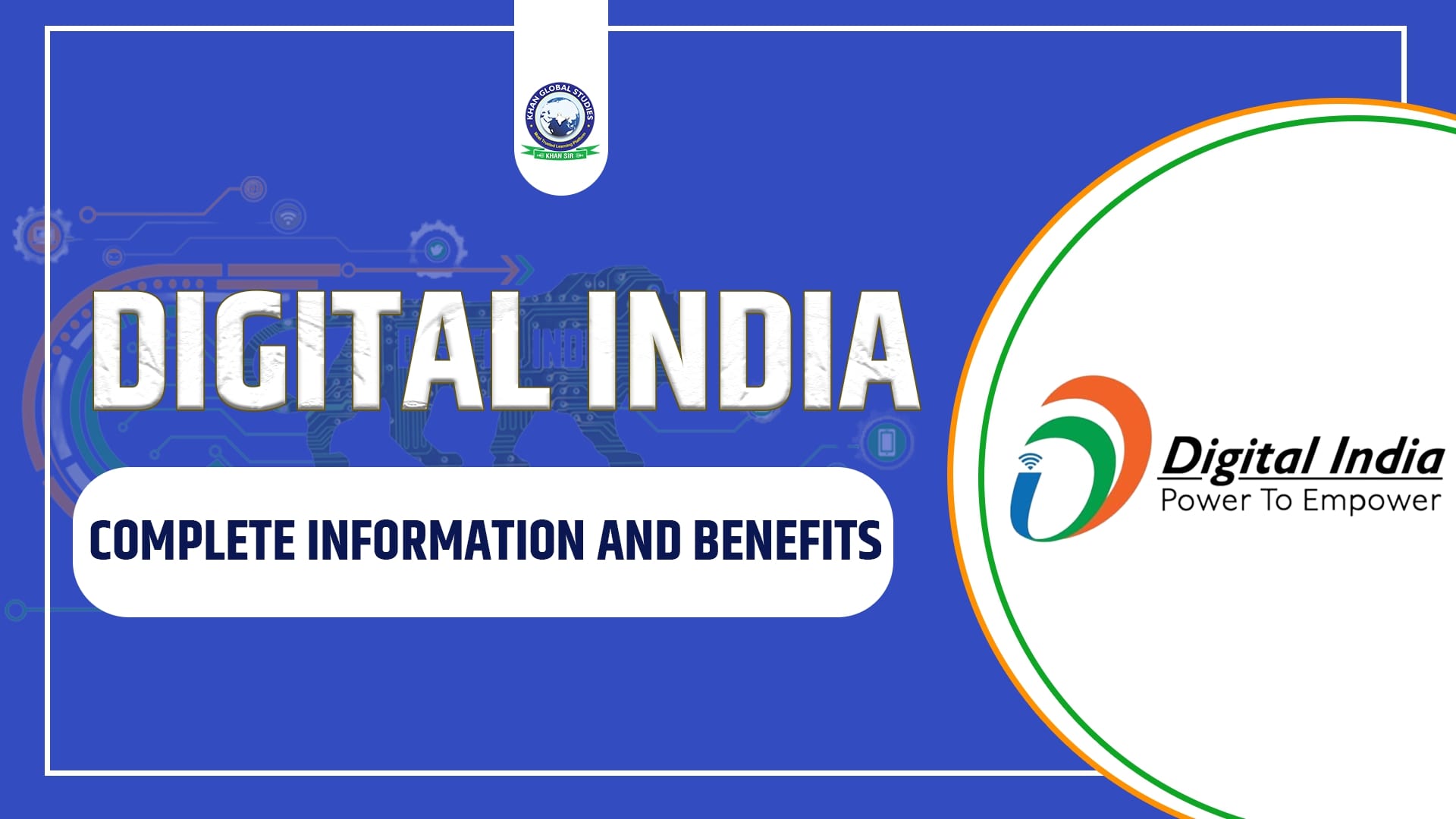 Digital India: Complete Information and Benefits - Khan Global Studies ...