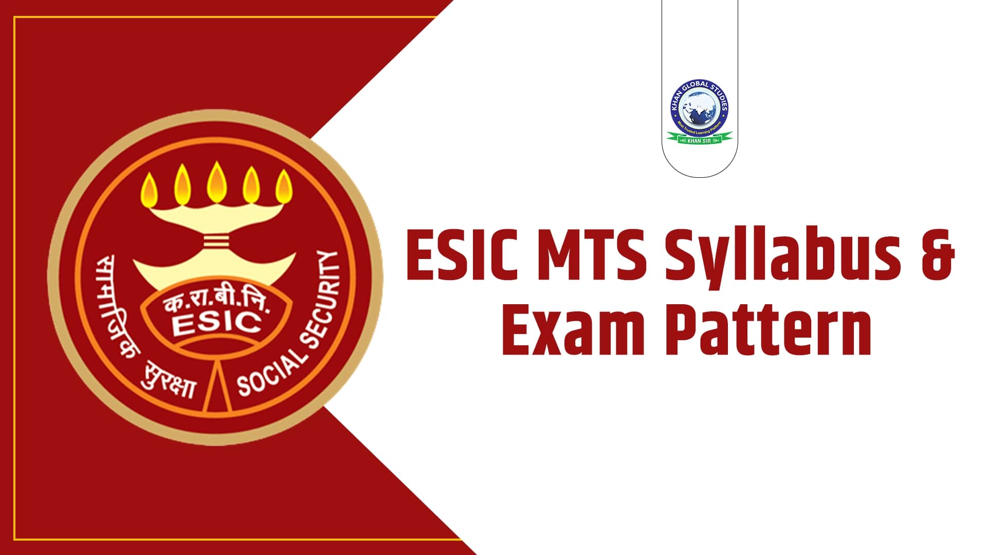 ESIC MTS Syllabus and Exam Pattern 2023 - Khan Global Studies Blogs