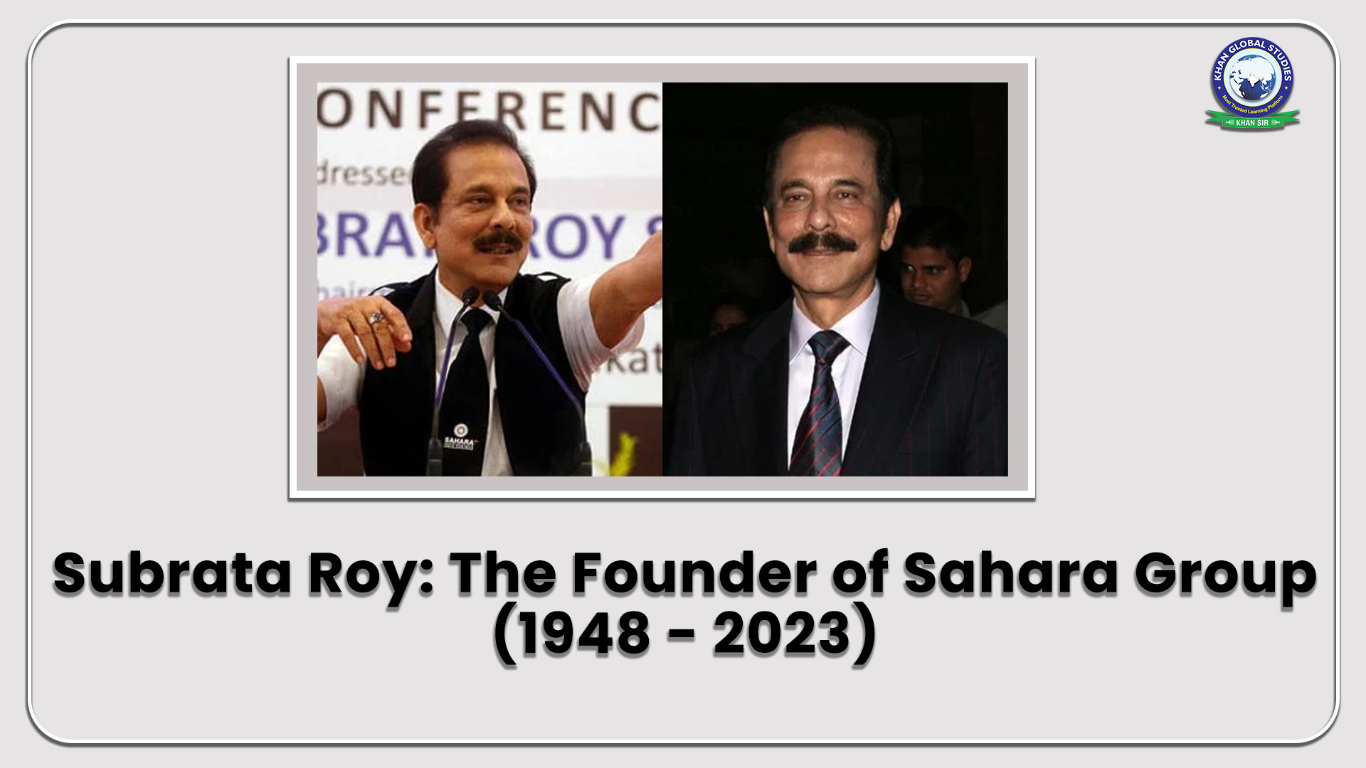 Subrata Roy: The Founder of Sahara Group - Khan Global Studies Blogs