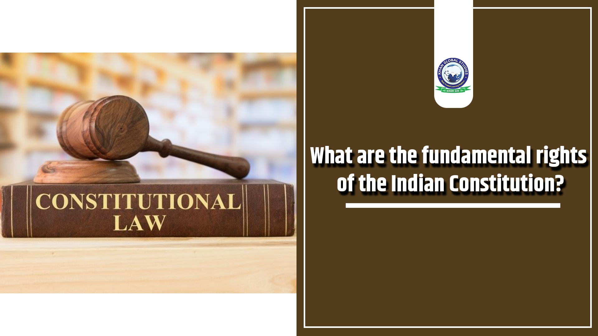 What are the Fundamental Rights of the Indian Constitution? | Khan ...