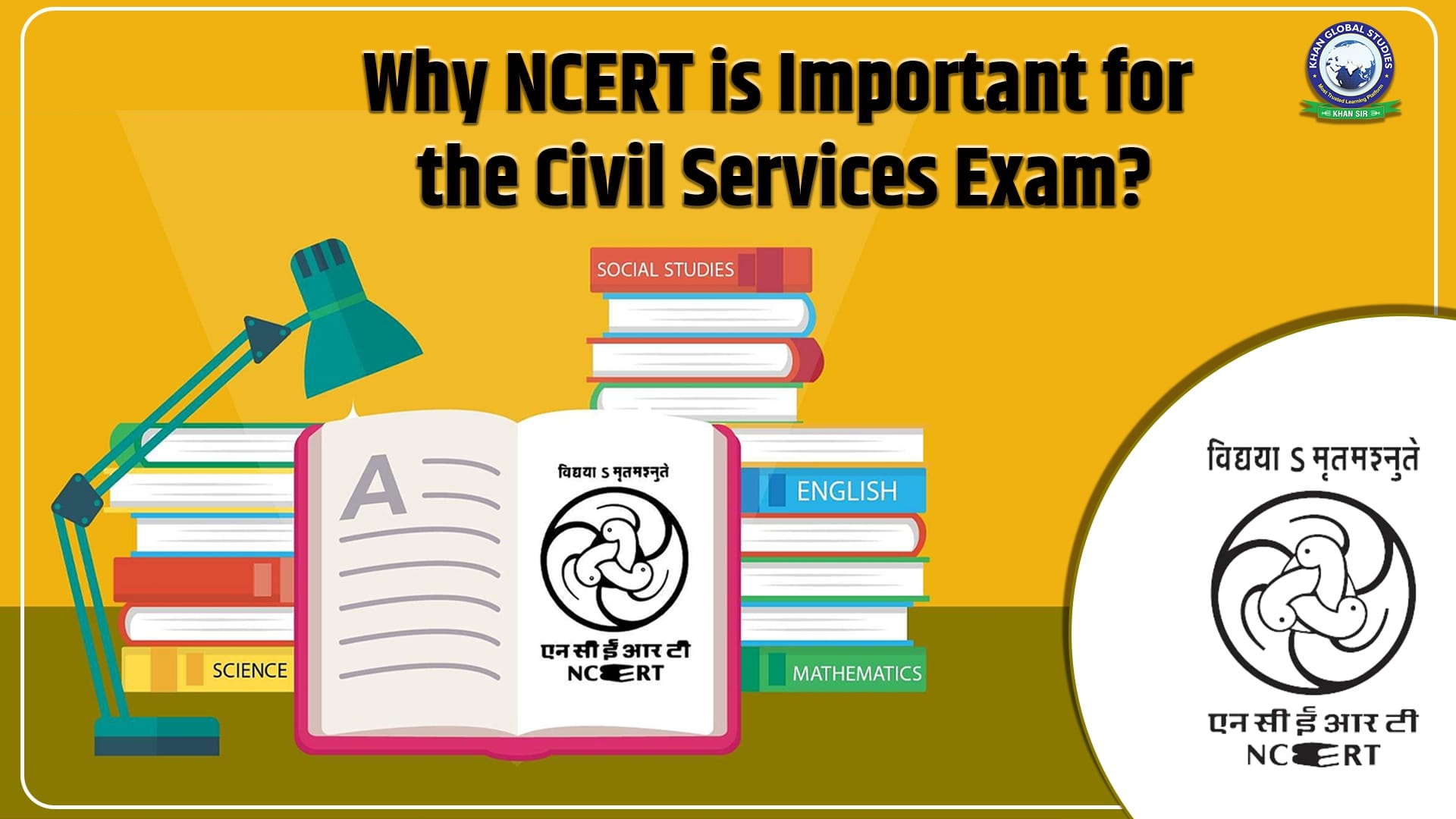 Why NCERT is Important for the Civil Services Exam? - Khan Global ...