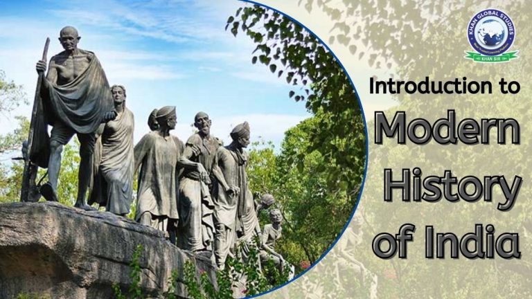 Introduction to Modern History of India | Khan Global Studies Blogs