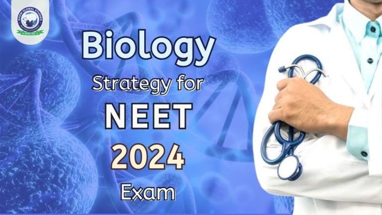 Biology Strategy for NEET 2024 Exam: Comprehensive Guide | Khan Global ...