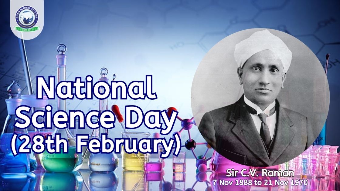National Science Day (NSD): Overview, History and Importance | Khan Global Studies Blogs