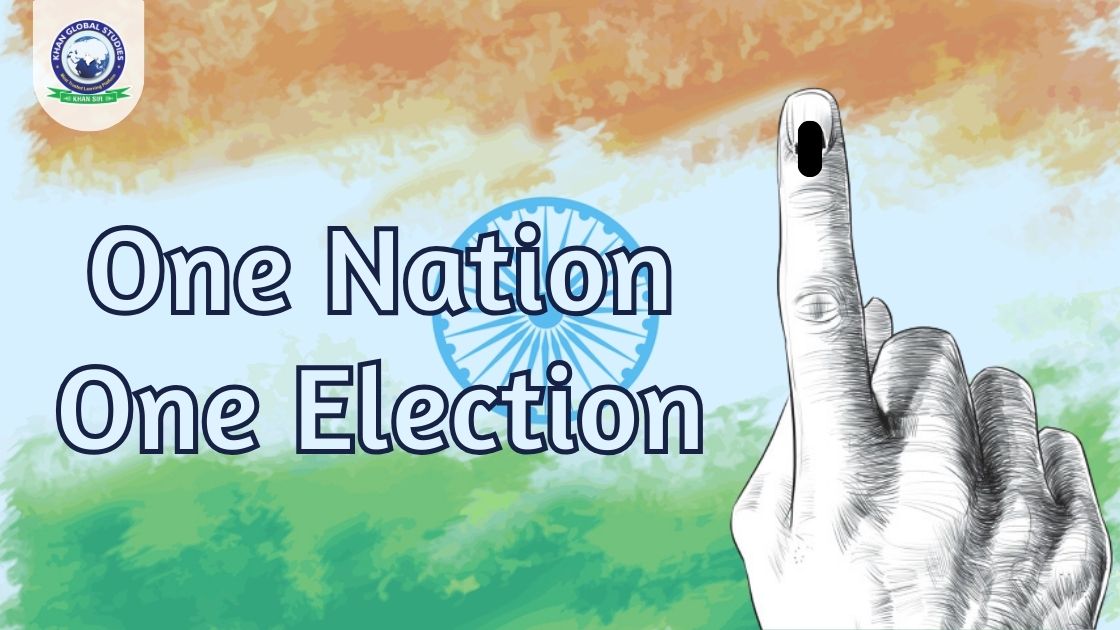 What is One Nation One Election?: Its Benefits and Challenges | Khan ...