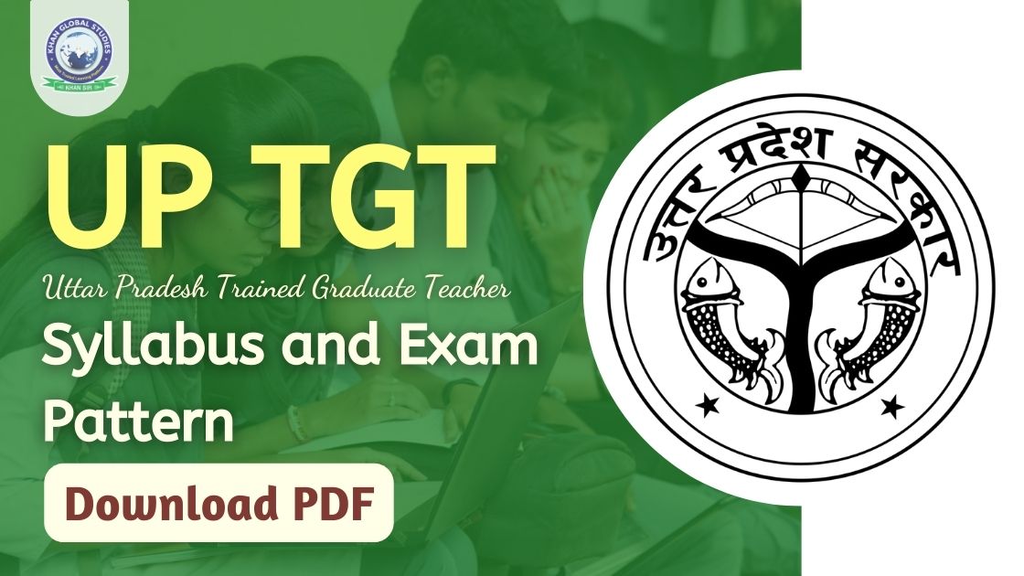 UP PGT Syllabus & Exam Pattern 2024: Download PGT Syllabus | Khan Global Studies Blogs