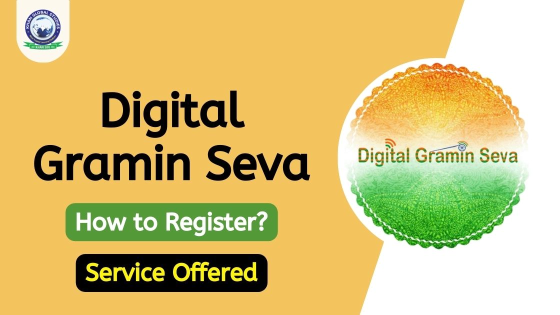 Digital Gramin Seva 2024: Overview, Register & Login Process | Khan ...