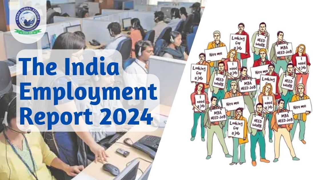 The India Employment Report 2024: Complete Overview | Khan Global ...