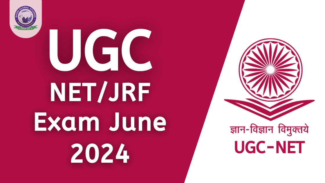 NTA UGC NET/JRF Exam 2024: Apply Online, Notification Out | Khan Global Studies Blogs