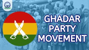 Ghadar Party Movement 1914: Objective, Impact and Conclusion | Khan ...