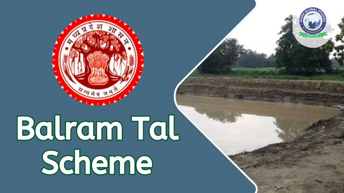 Know All About Balram Tal Yojana: Complete Information | Khan Global ...