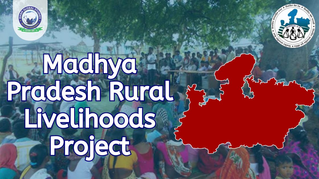 Madhya Pradesh Rural Livelihoods Project: Complete Details | Khan ...