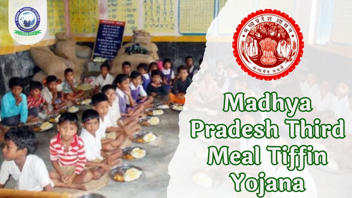 Madhya Pradesh Third Meal Tiffin Yojana: Object & Benefits | Khan ...