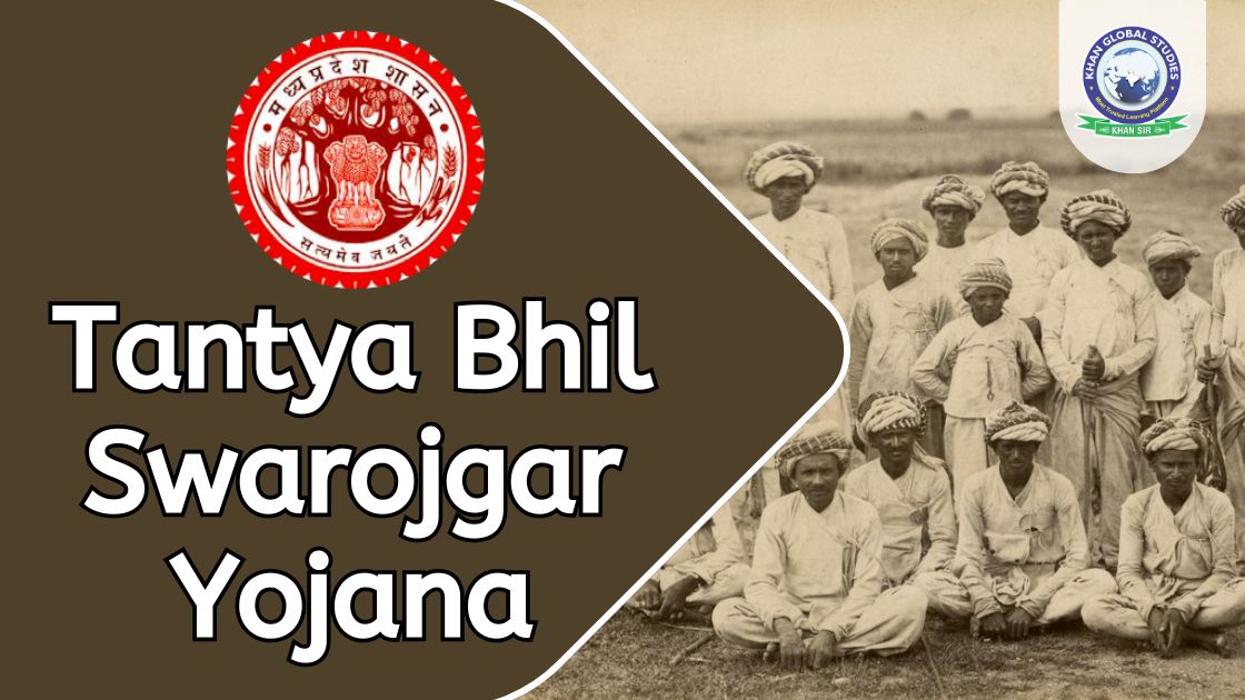 Tantya Bhil Swarojgar Yojana: Complete Information | Khan Global ...