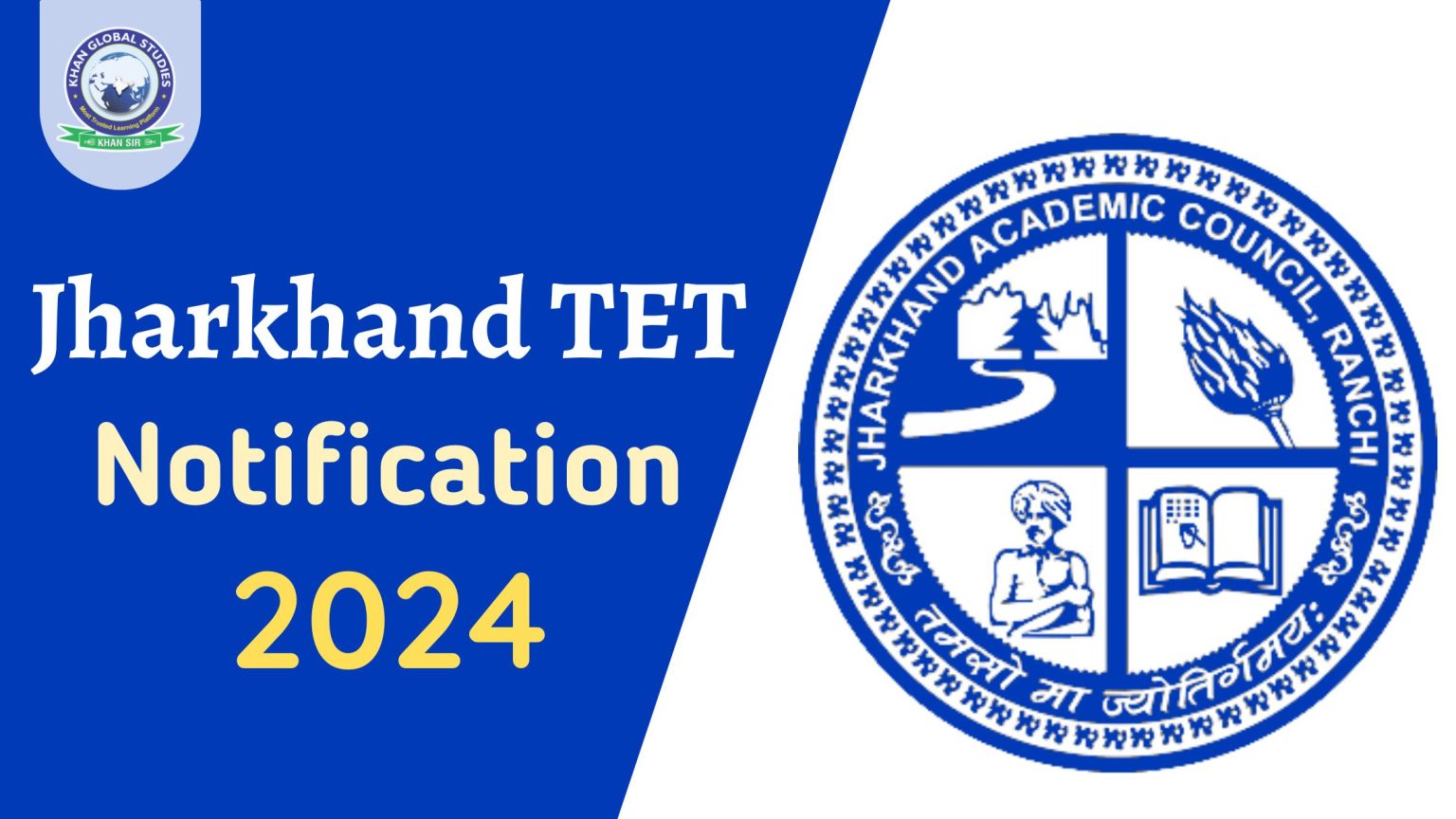 Jharkhand Teacher Eligibility Test (JTET) 2024: Apply Link | Khan ...