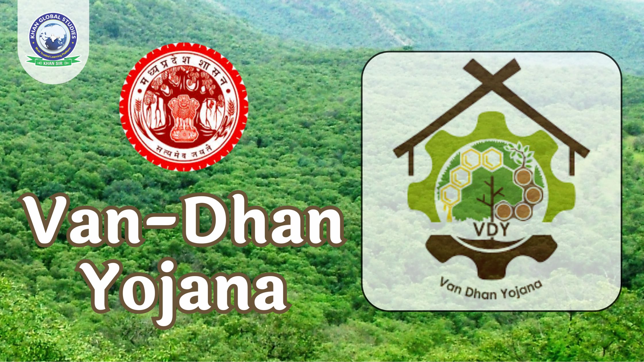 Madhya Pradesh Van Dhan Yojana: Complete Overview | Khan Global Studies Blogs
