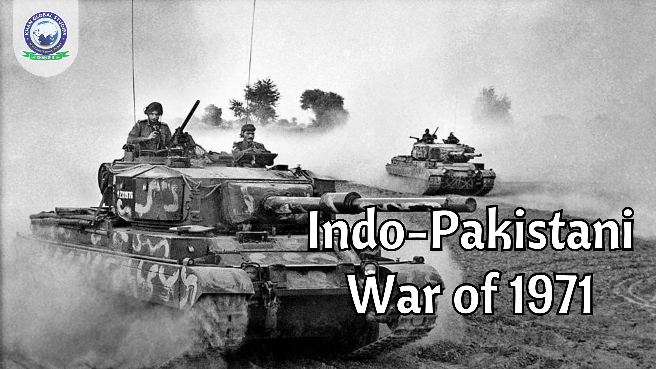 Indo-Pakistani War of 1971: Background, History & Result | Khan Global ...