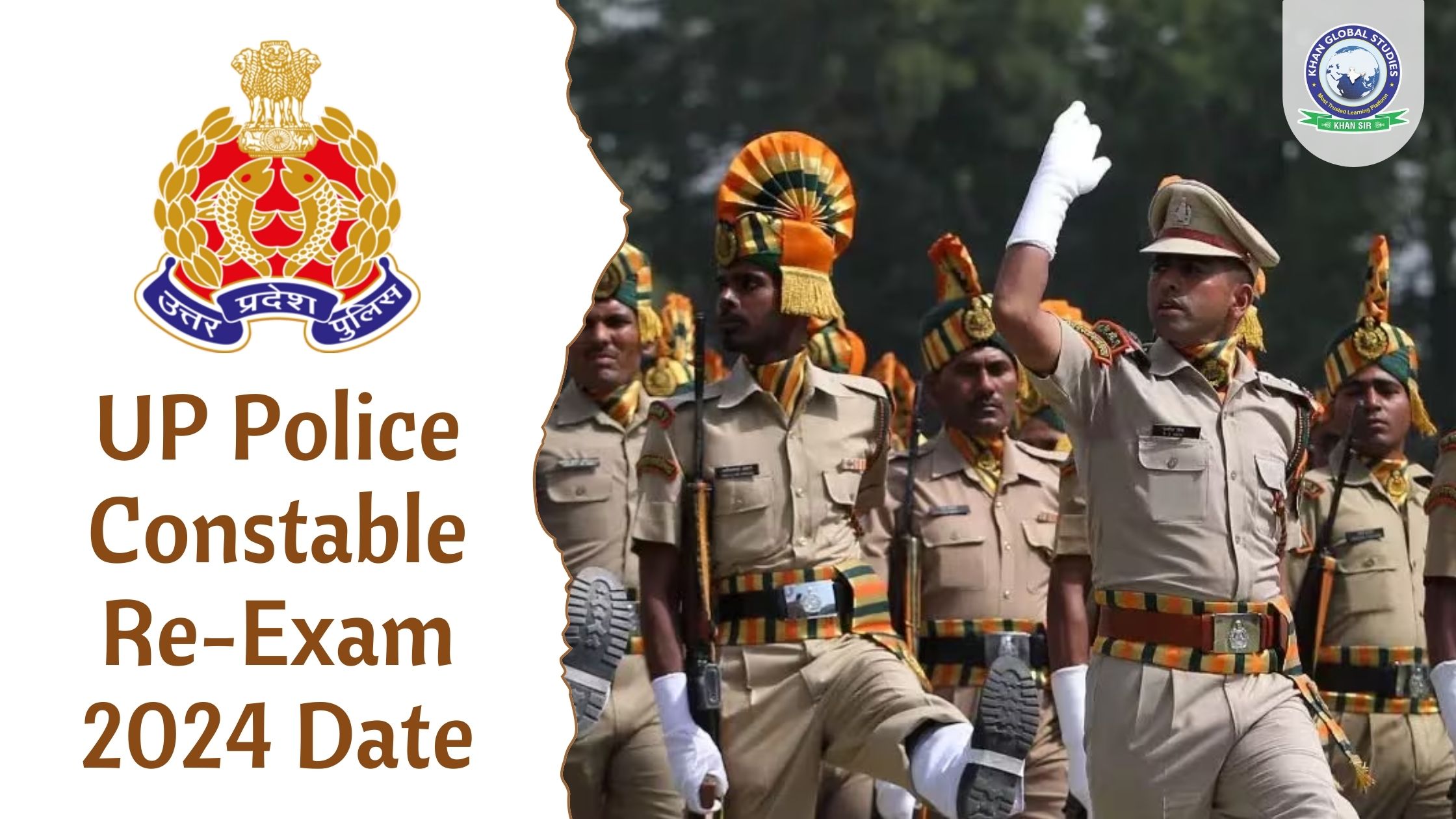 Uttar Pradesh Police Constable Re-Exam Date 2024 | Khan Global Studies ...