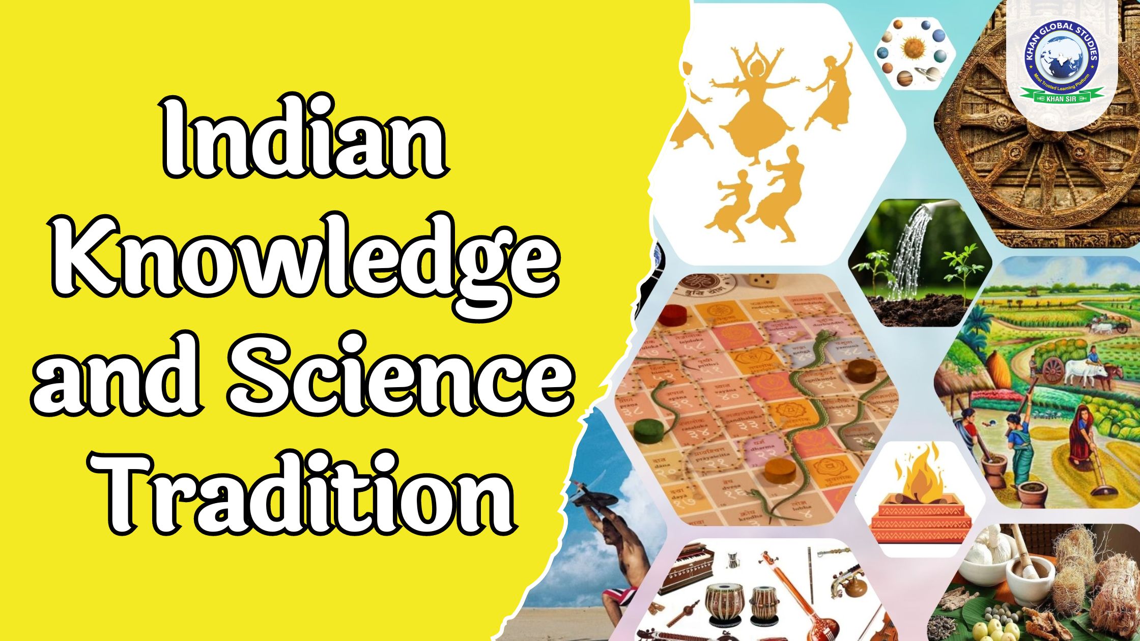 Indian Knowledge and Science Tradition: An Overview | Khan Global ...