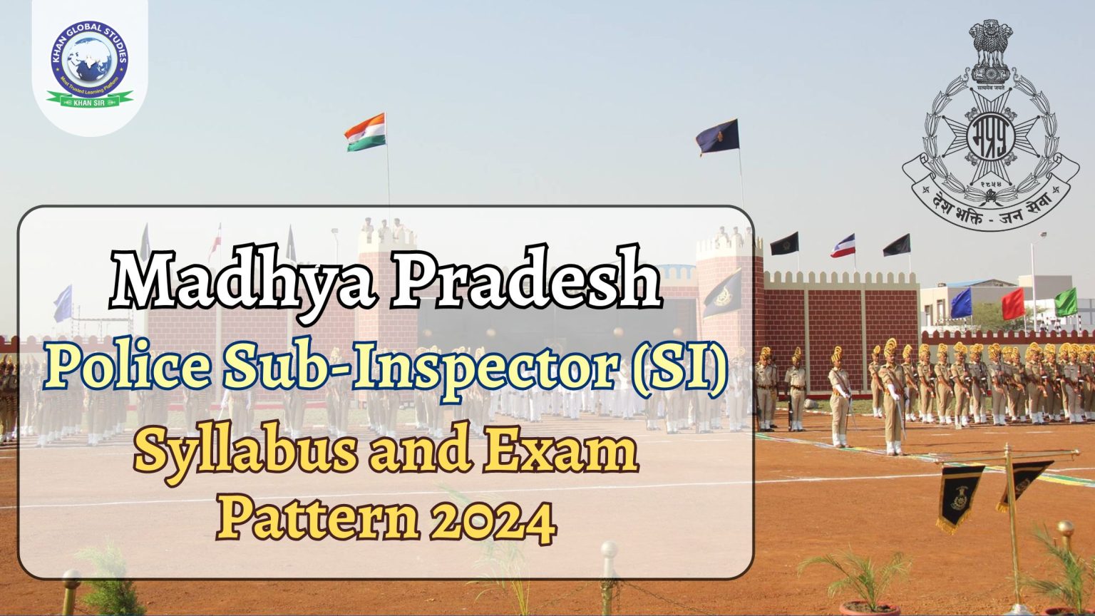 MP Police SI (Sub-Inspector) Syllabus and Exam Pattern 2025 | Khan ...