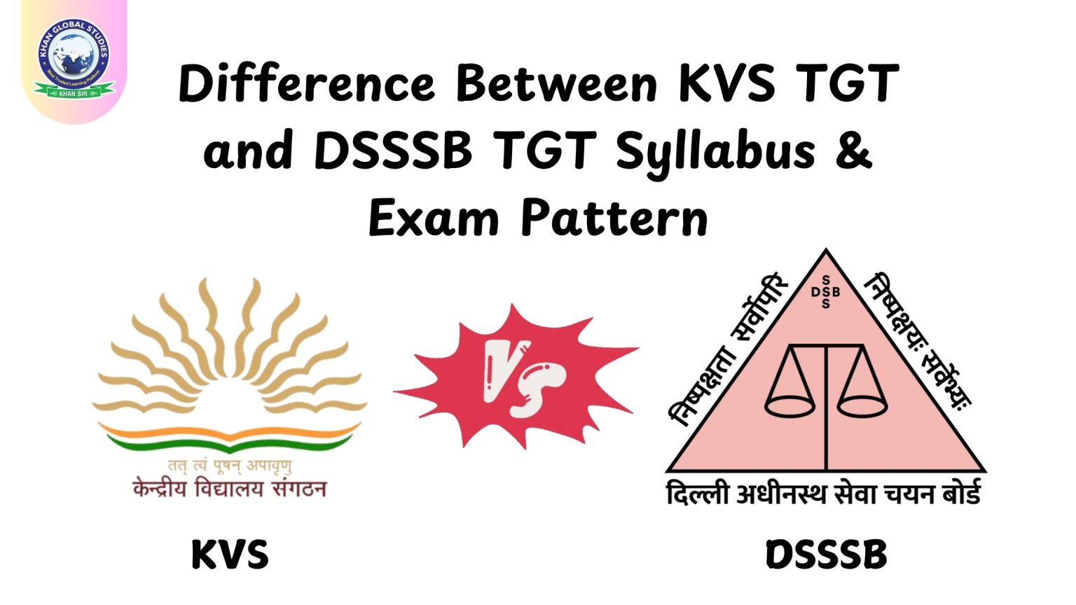 KVS TGT Syllabus and Exam Pattern 2024: Selection Process | Khan Global ...