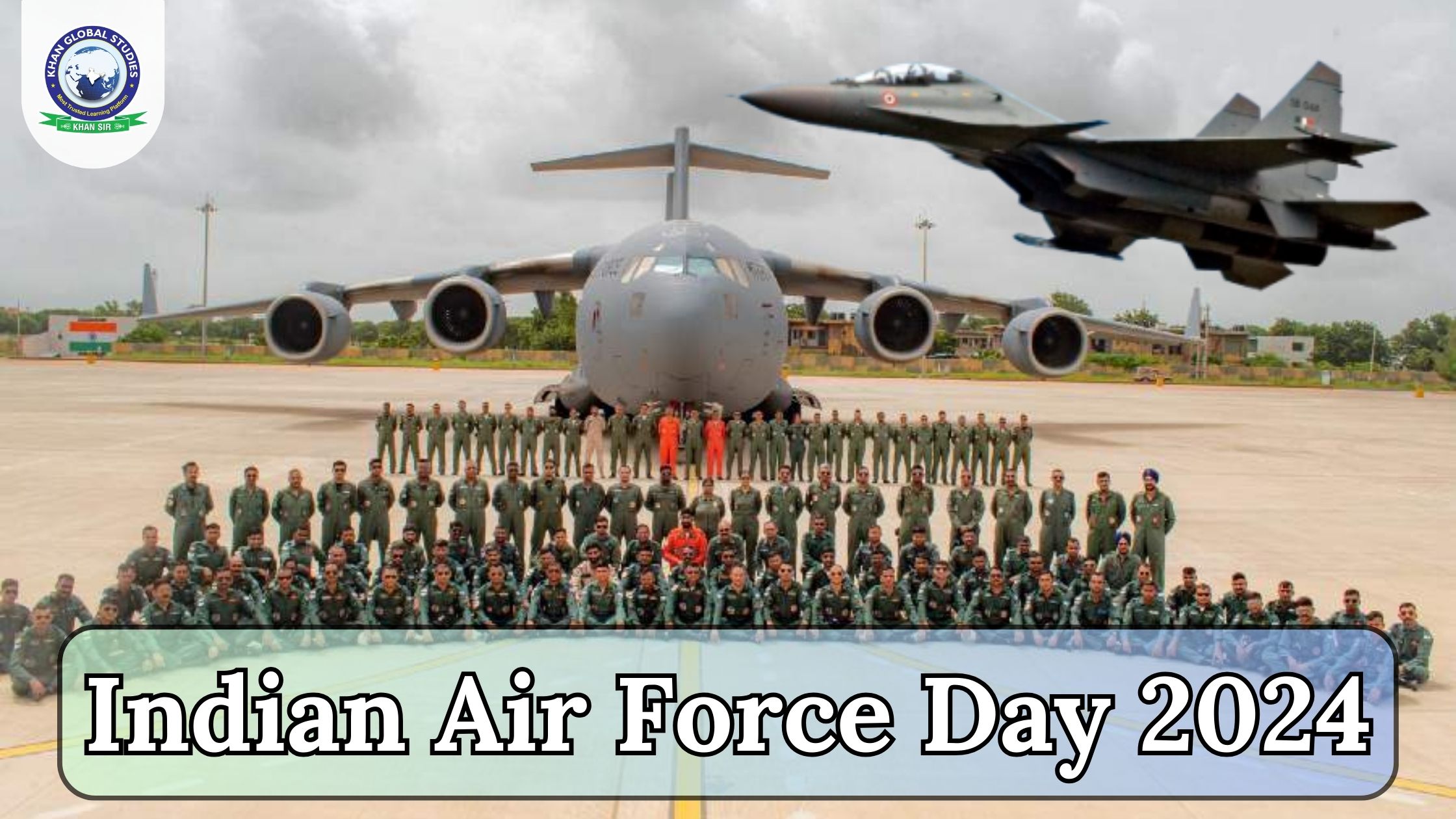 Indian Air Force Day 2024: Introduction and History | Khan Global ...