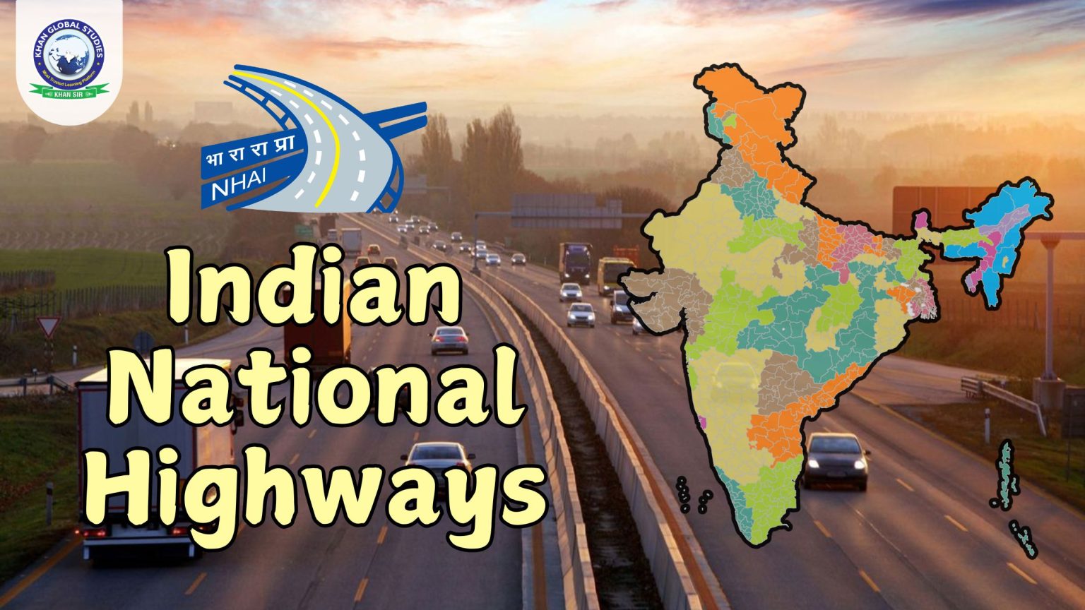 Know About Indian National Highways: Complete Information | Khan Global ...