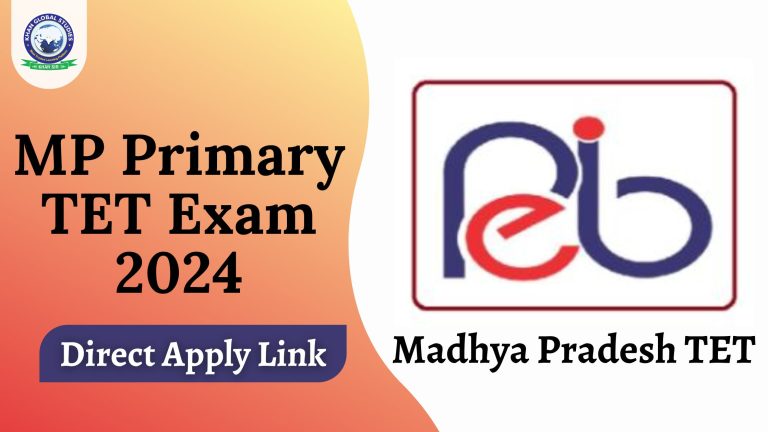 MP Primary TET Exam 2024: Direct Apply Link & Notification | Khan Global Studies Blogs