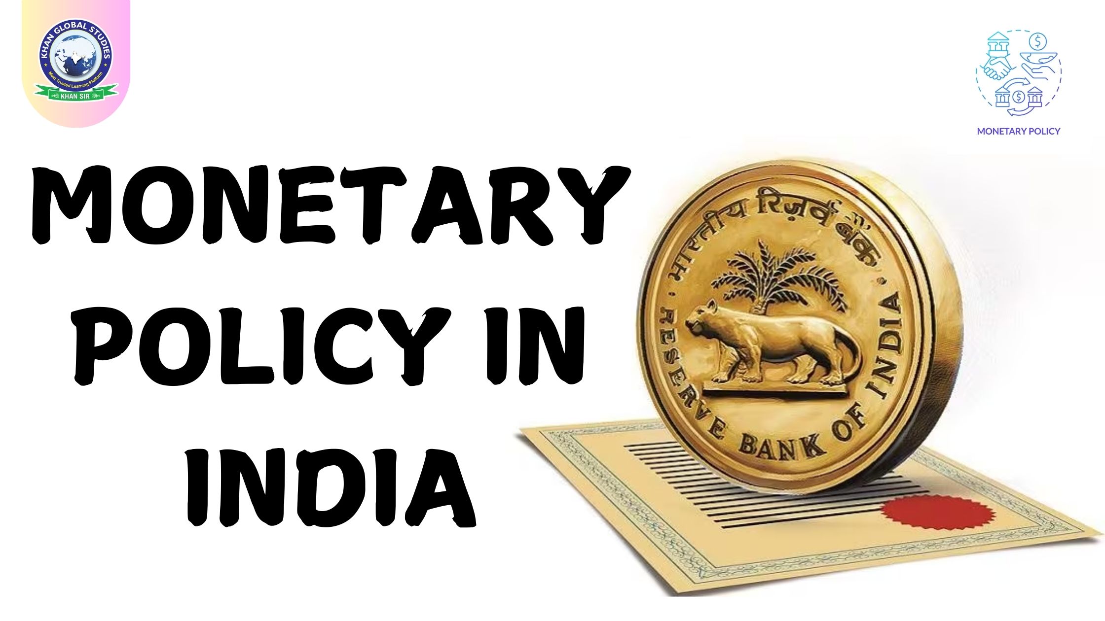 What is Monetary Policy?: Types, Objectives and Tools | Khan Global ...