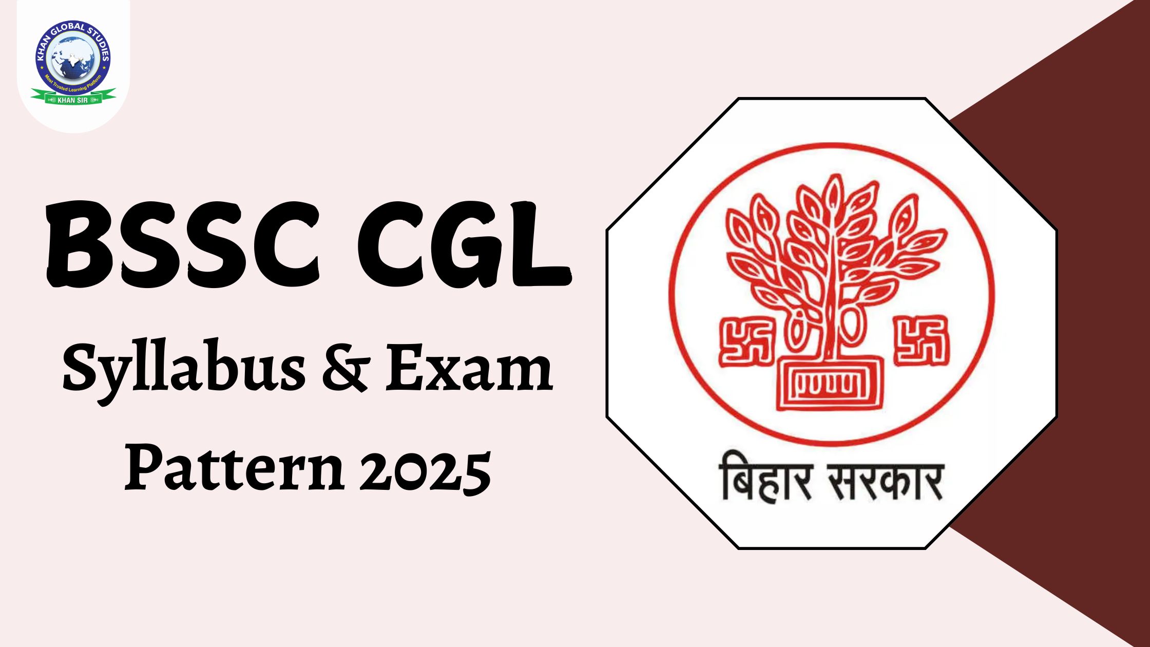 BSSC CGL Syllabus and Exam Pattern 2025: Prelims & Mains | Khan Global ... BSSC CGL Syllabus and Exam Pattern 2025: Prelims & Mains | Khan Global ...