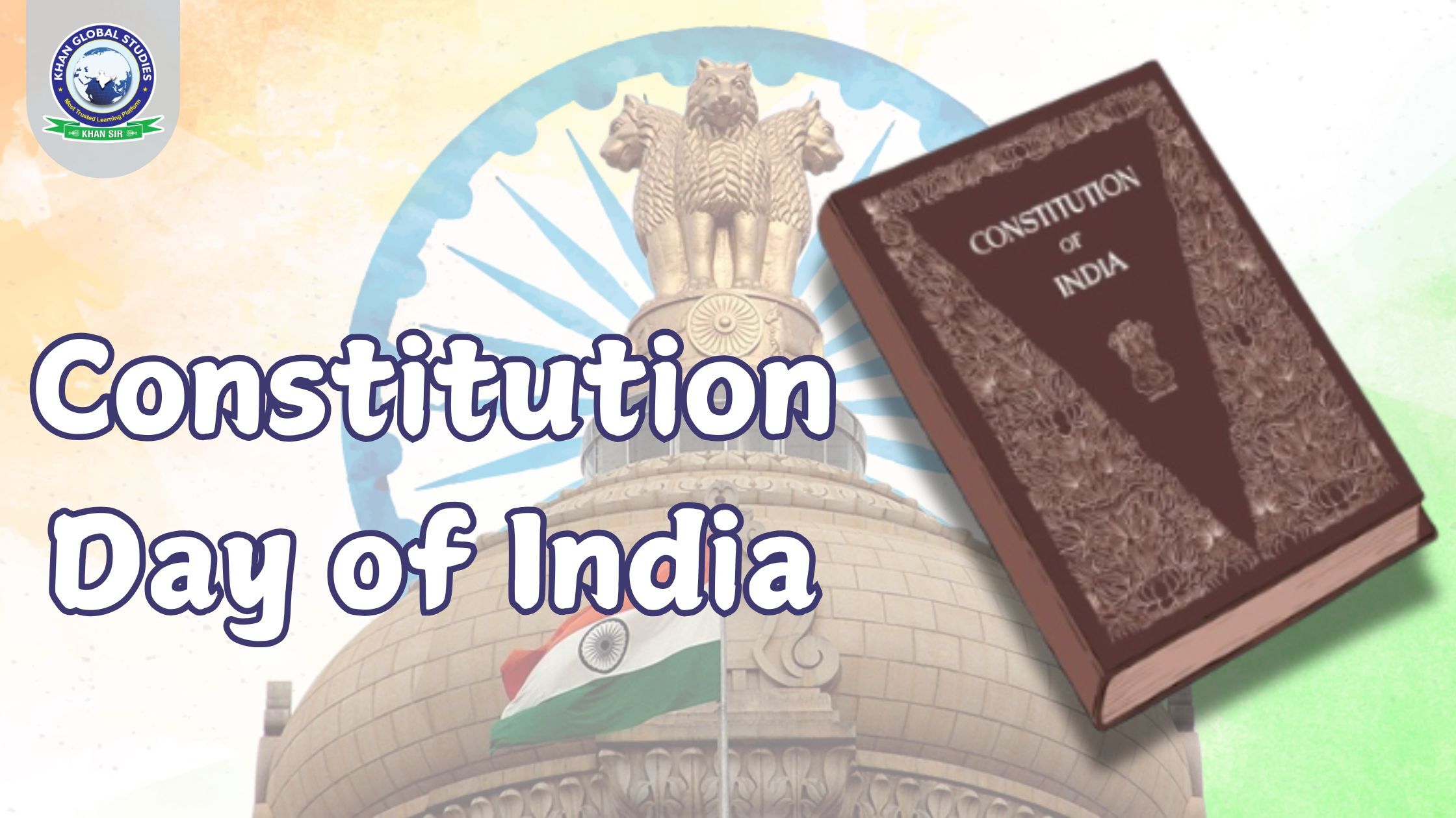 Constitution Day of India: History, Timeline and Importance | Khan ...