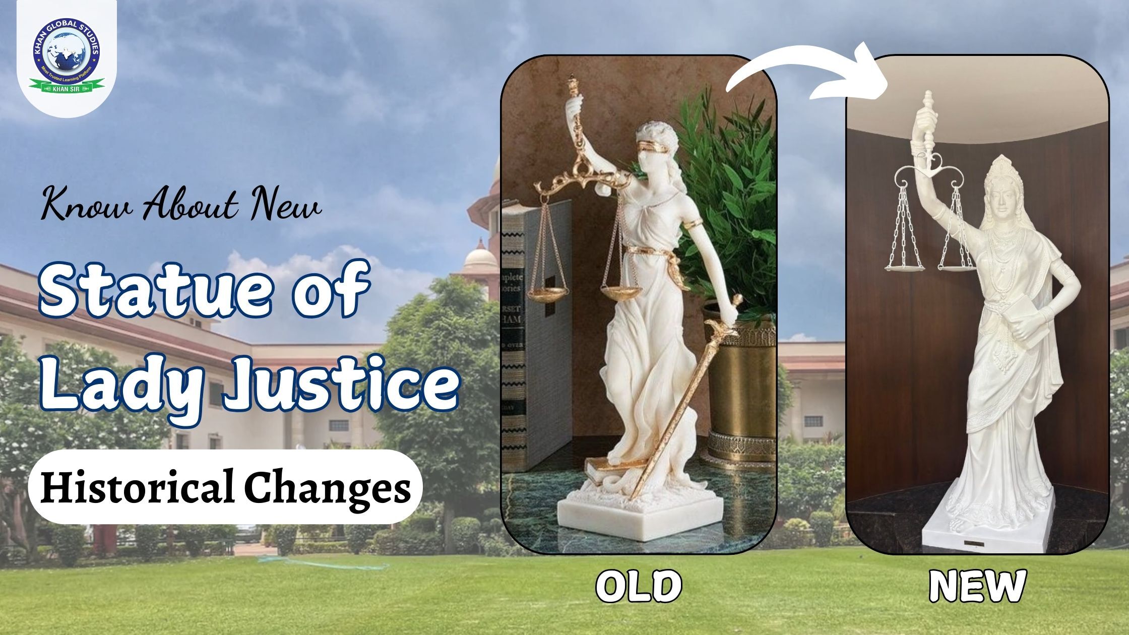 Know About New Statue of Lady Justice: Historical Changes | Khan Global ...