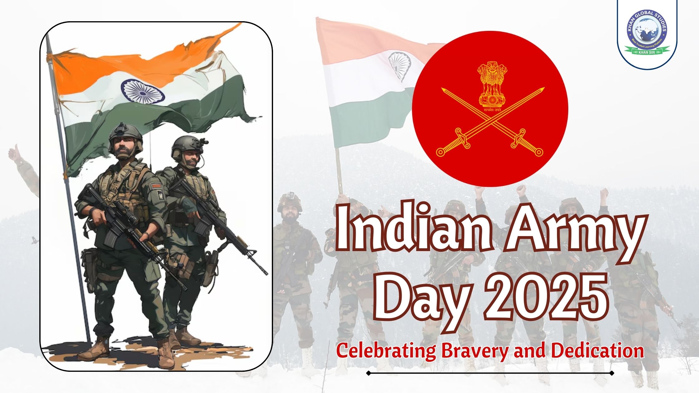 Indian Army Day 2025: Celebrating Bravery and Dedication | Khan Global ...
