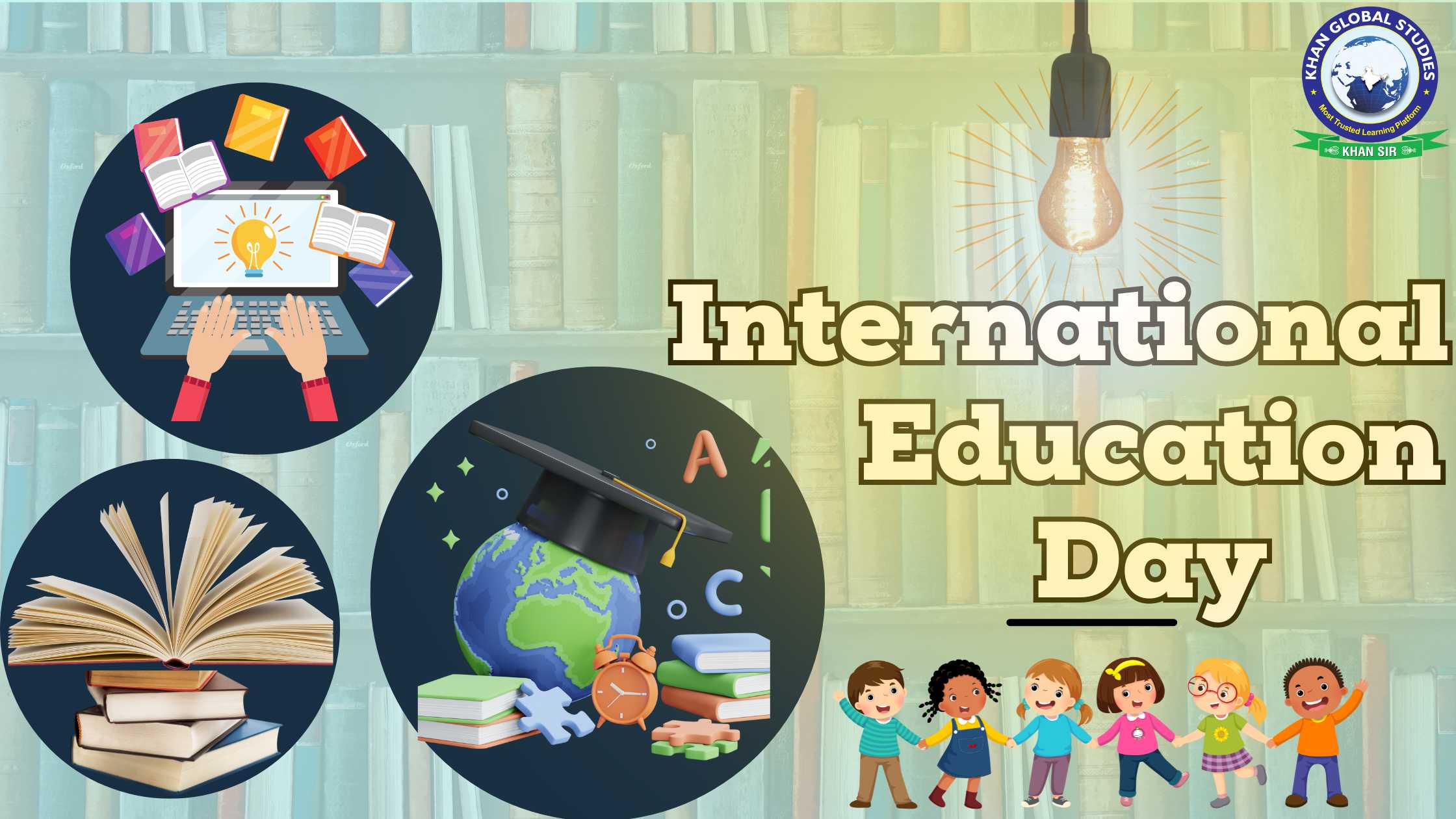 International Education Day 2025: History and Significance Khan Global Studies Blogs