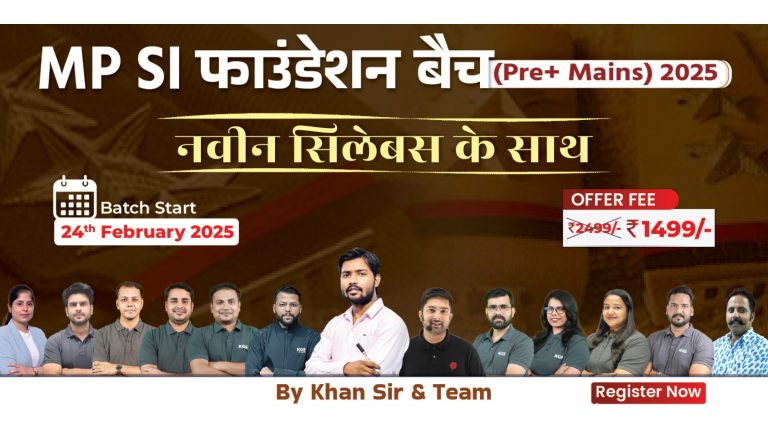 Join Online MP SI (Pre+Mains) Foundation Batch 2025 (Hindi) | Khan Global Studies Blogs