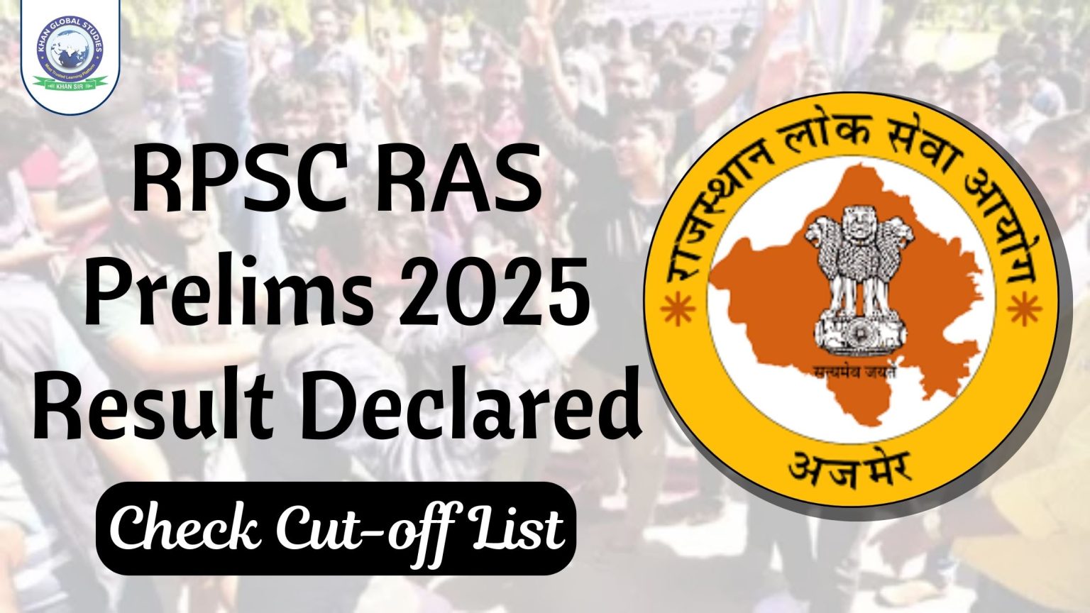 RPSC RAS Prelims 2025 Result Declared: Check Cut-off List | Khan Global ...