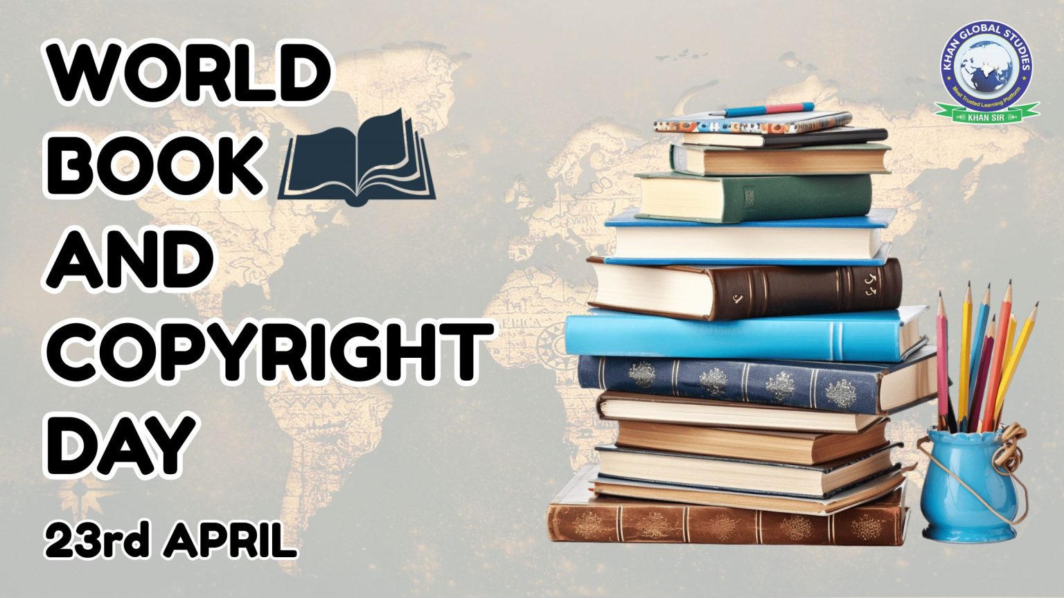 World Book and Copyright Day 2025: A Celebration of Books | Khan Global ...