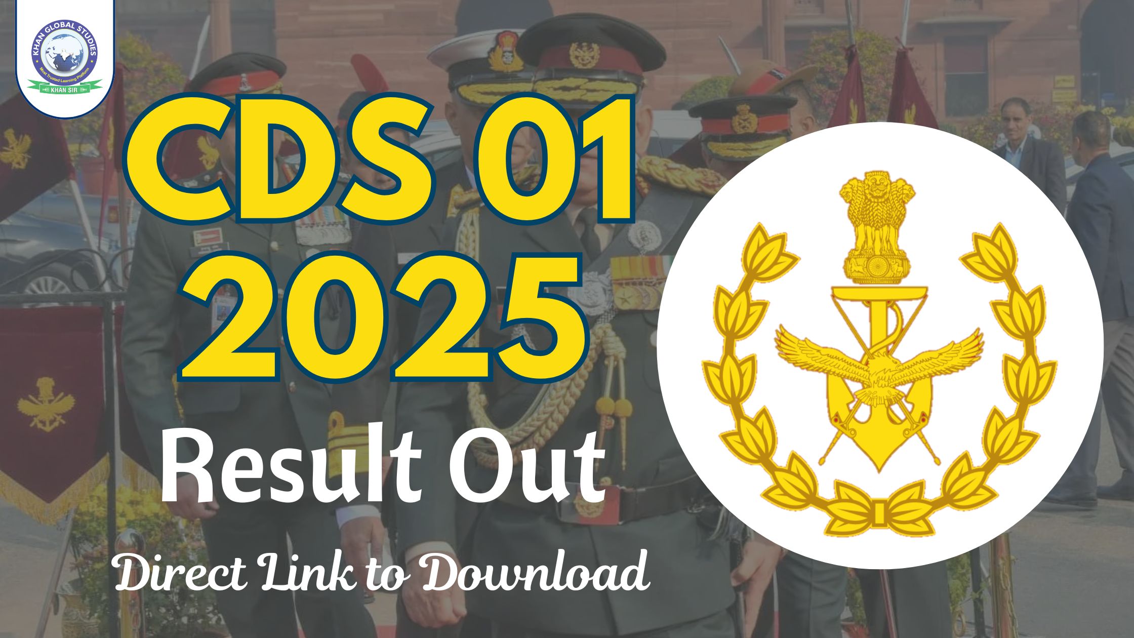 UPSC CDS 1 2025 Result Declared @upsc.gov.in, Result Link | Khan Global Studies Blogs