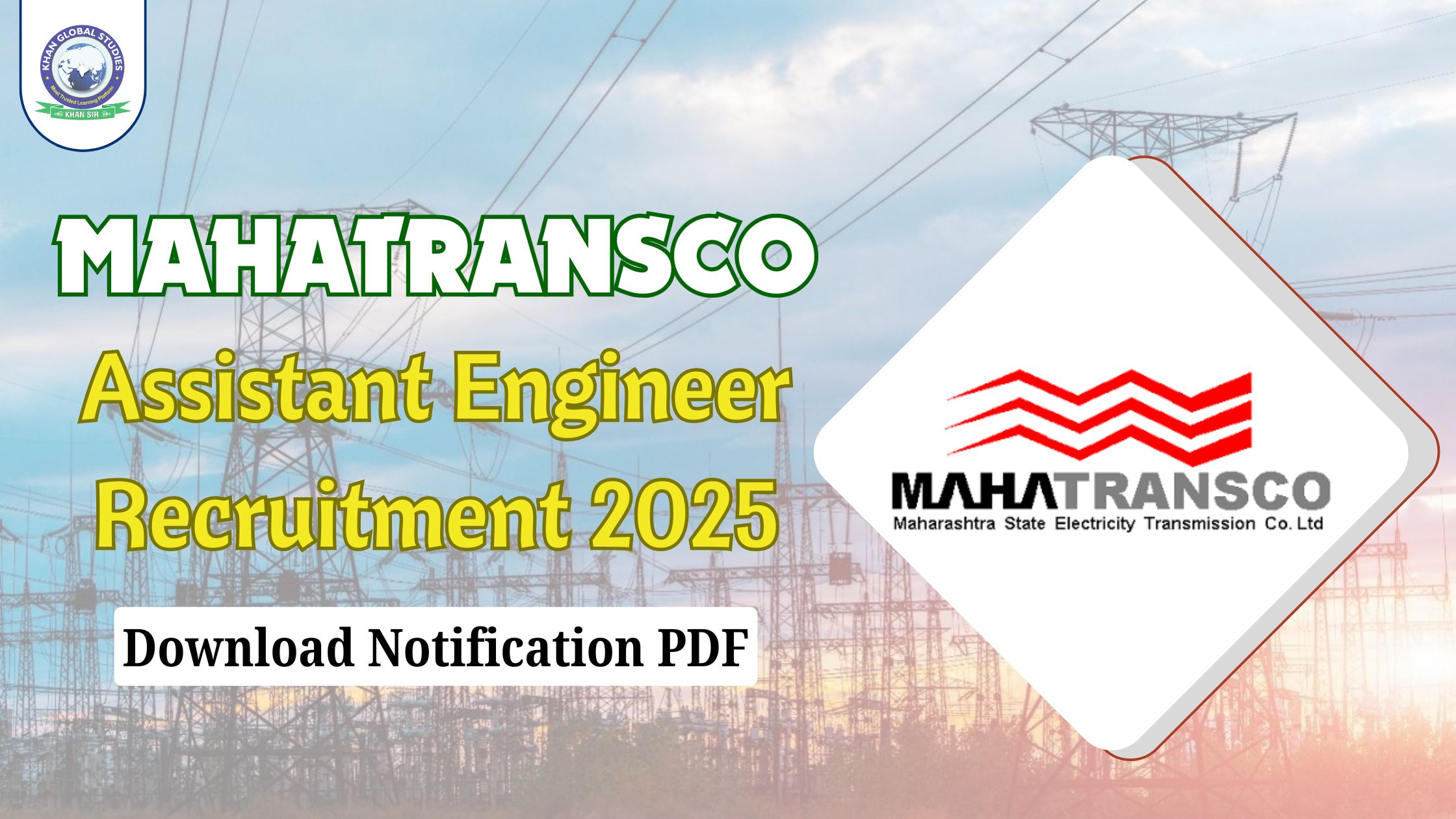 MAHATRANSCO Assistant Engineer (AE) Recruitment 2025 | Khan Global Studies Blogs