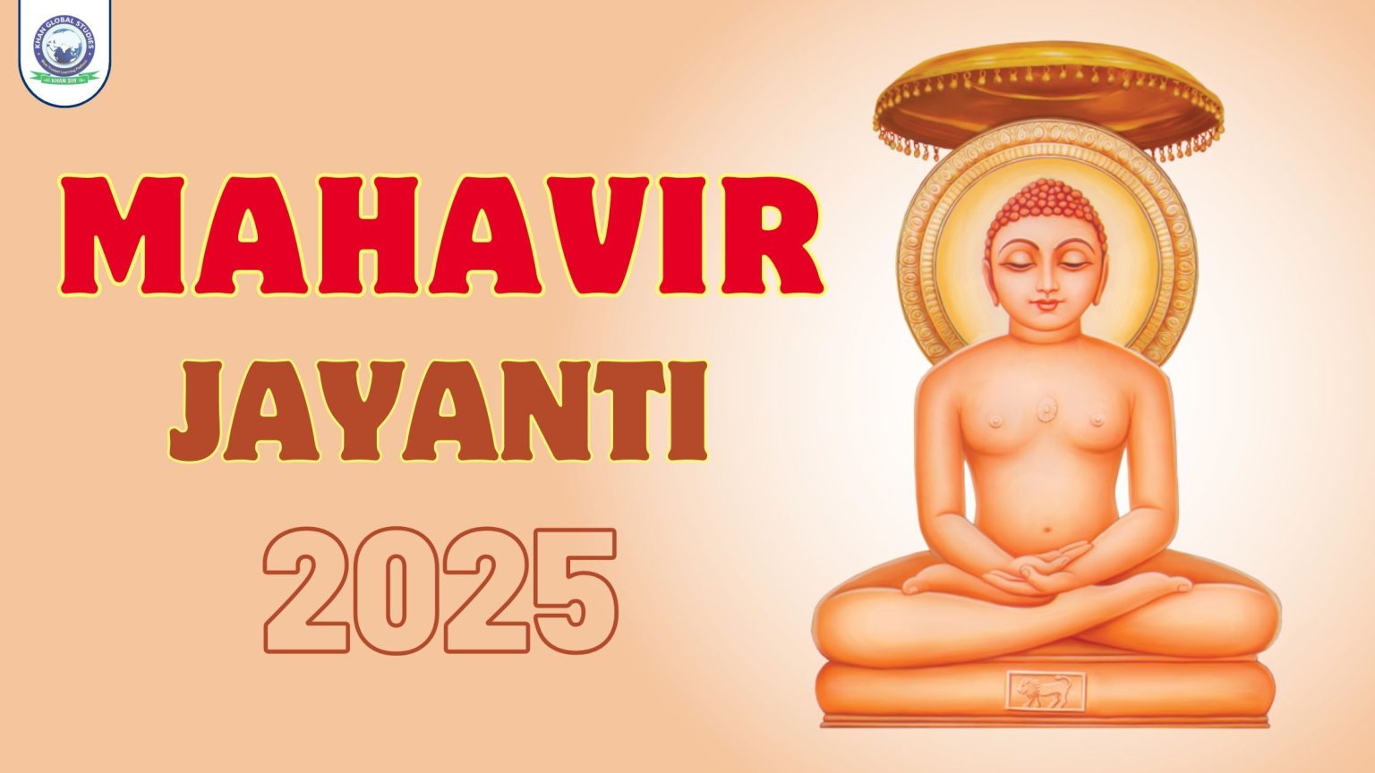 Mahavir Jayanti 2025: The Life and Teachings of Lord Mahavir | Khan ...