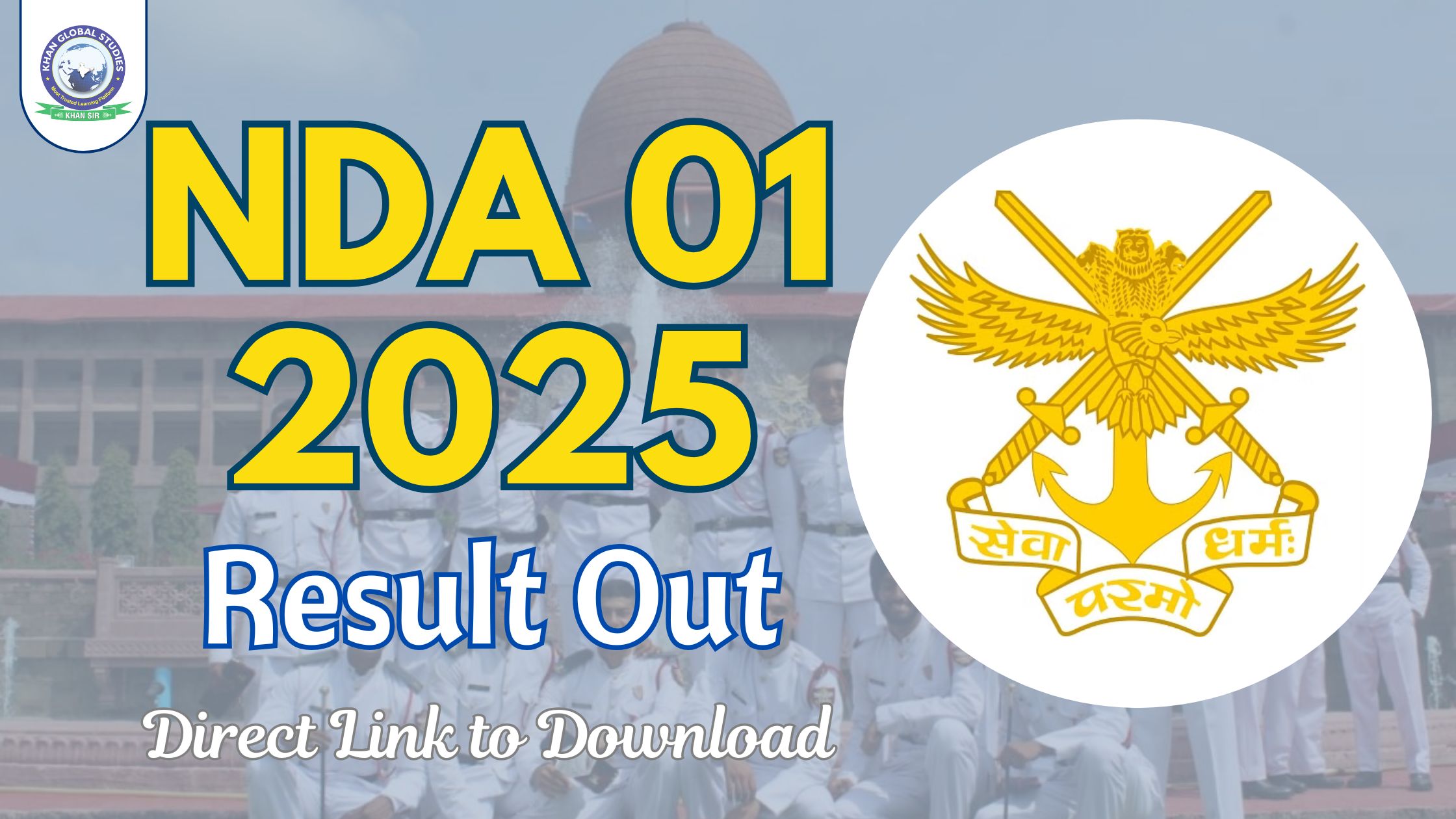 UPSC NDA 1 2025 Result Declared @upsc.gov.in, Result Link | Khan Global ...