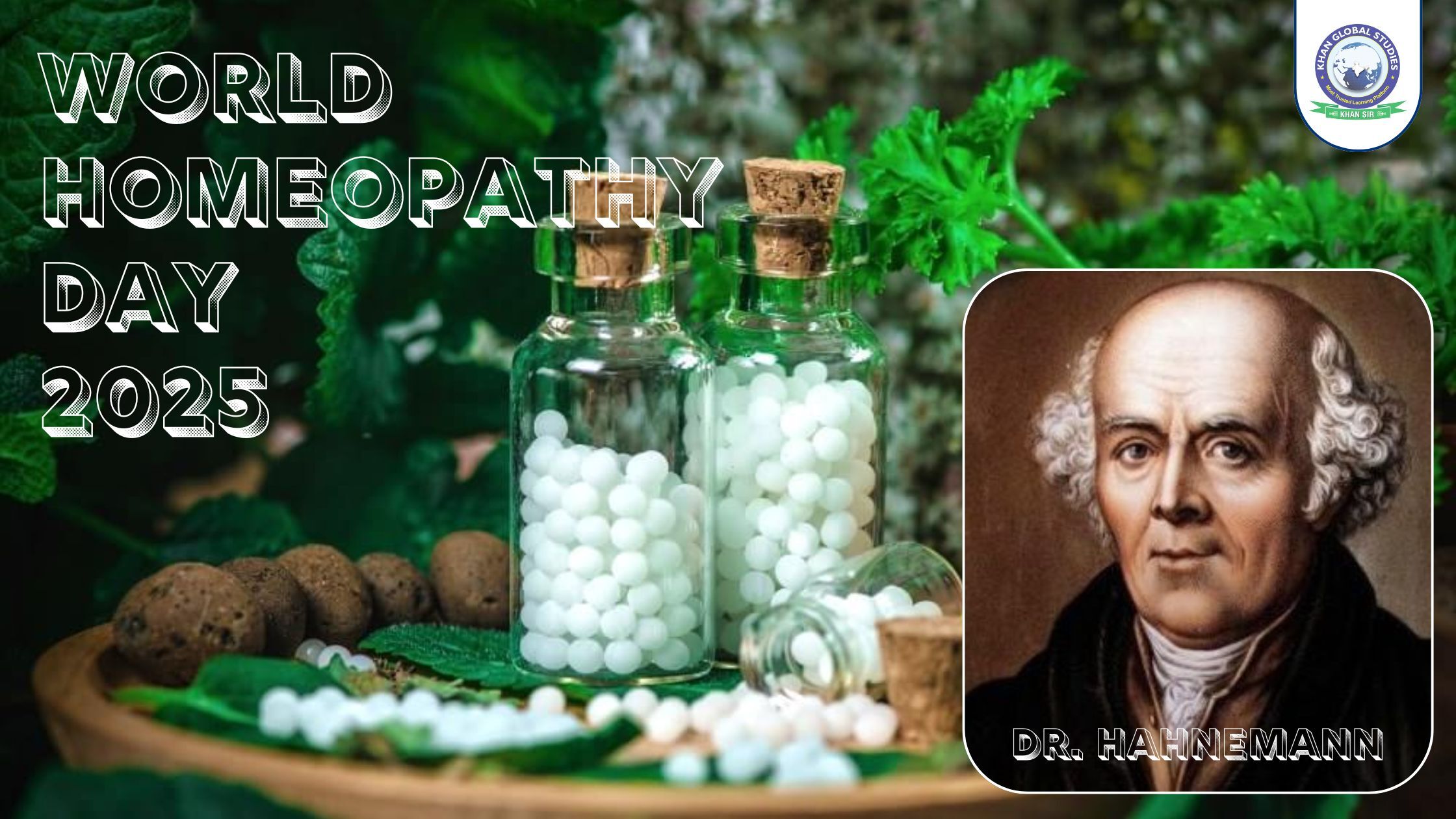World Homeopathy Day 2025: History, Present and Significance - Khan ...