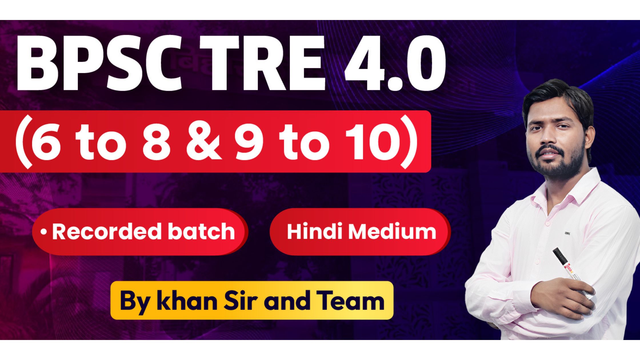 Join BPSC TRE 4.0 (Class 6 to 8 & 9 to 10) Recorded Batch | Khan Global ...
