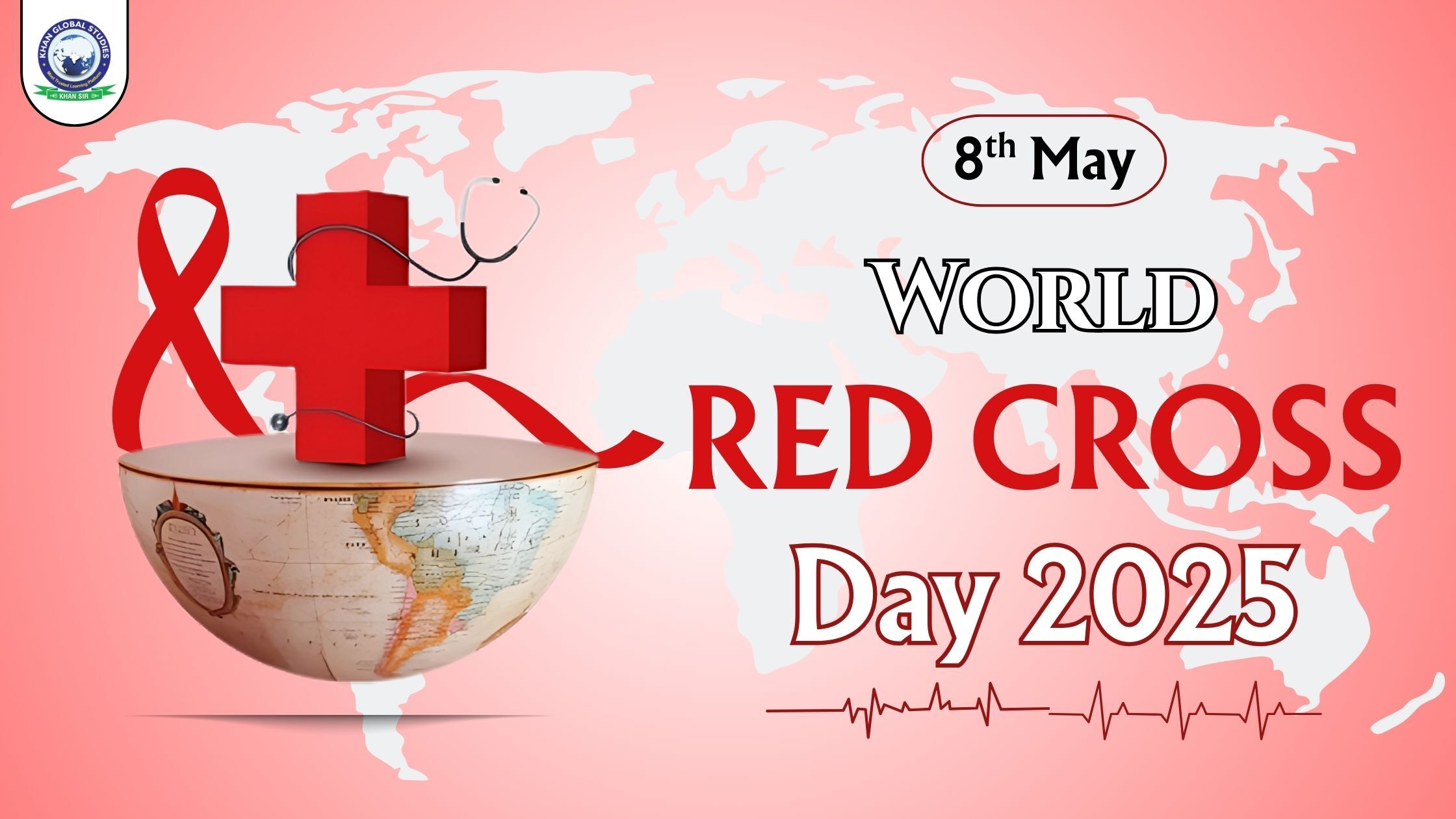 World Red Cross Day 2025: History, Theme & Objective | Khan Global ...