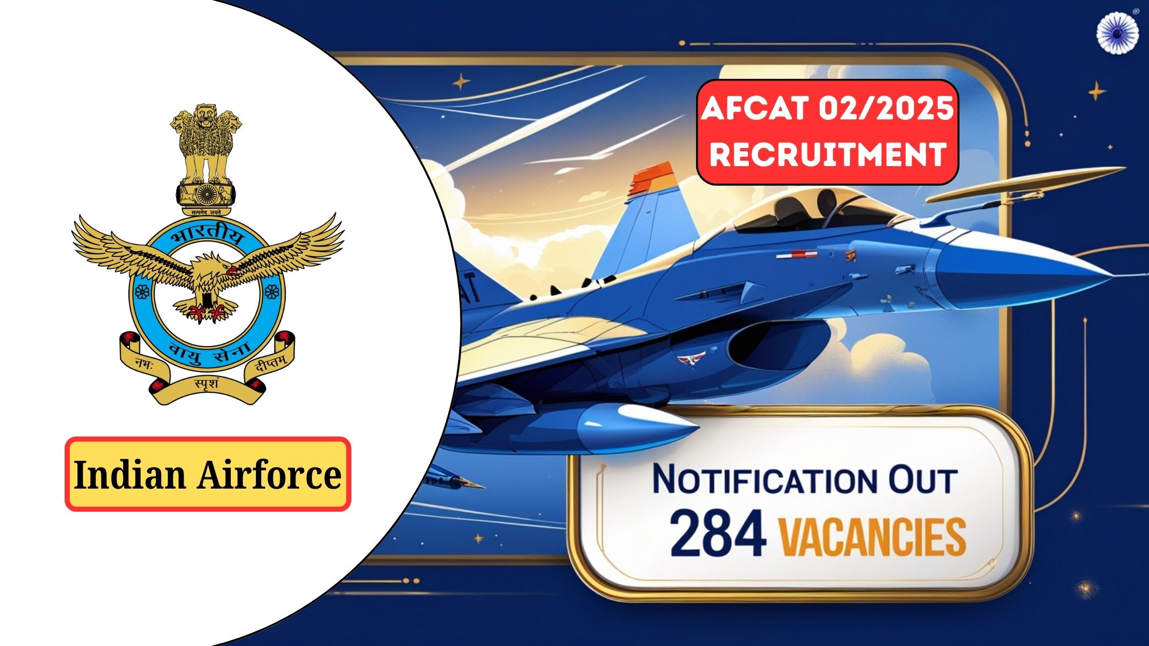 AFCAT 2 2025 Notification Out for 284 Vacancies | Indian Airforce