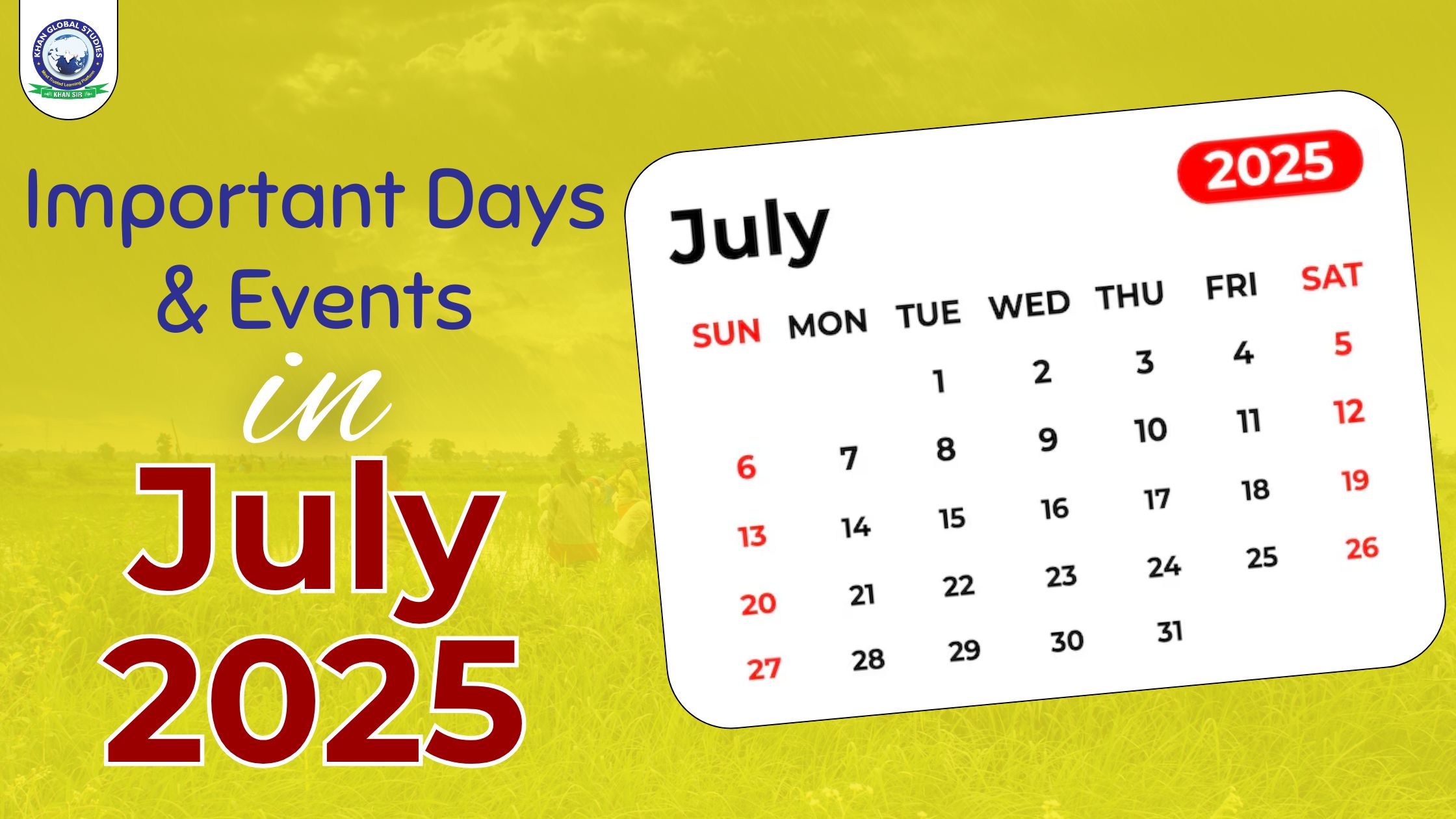 Complete List of Important Days & Events in July 2025 | Khan Global ...