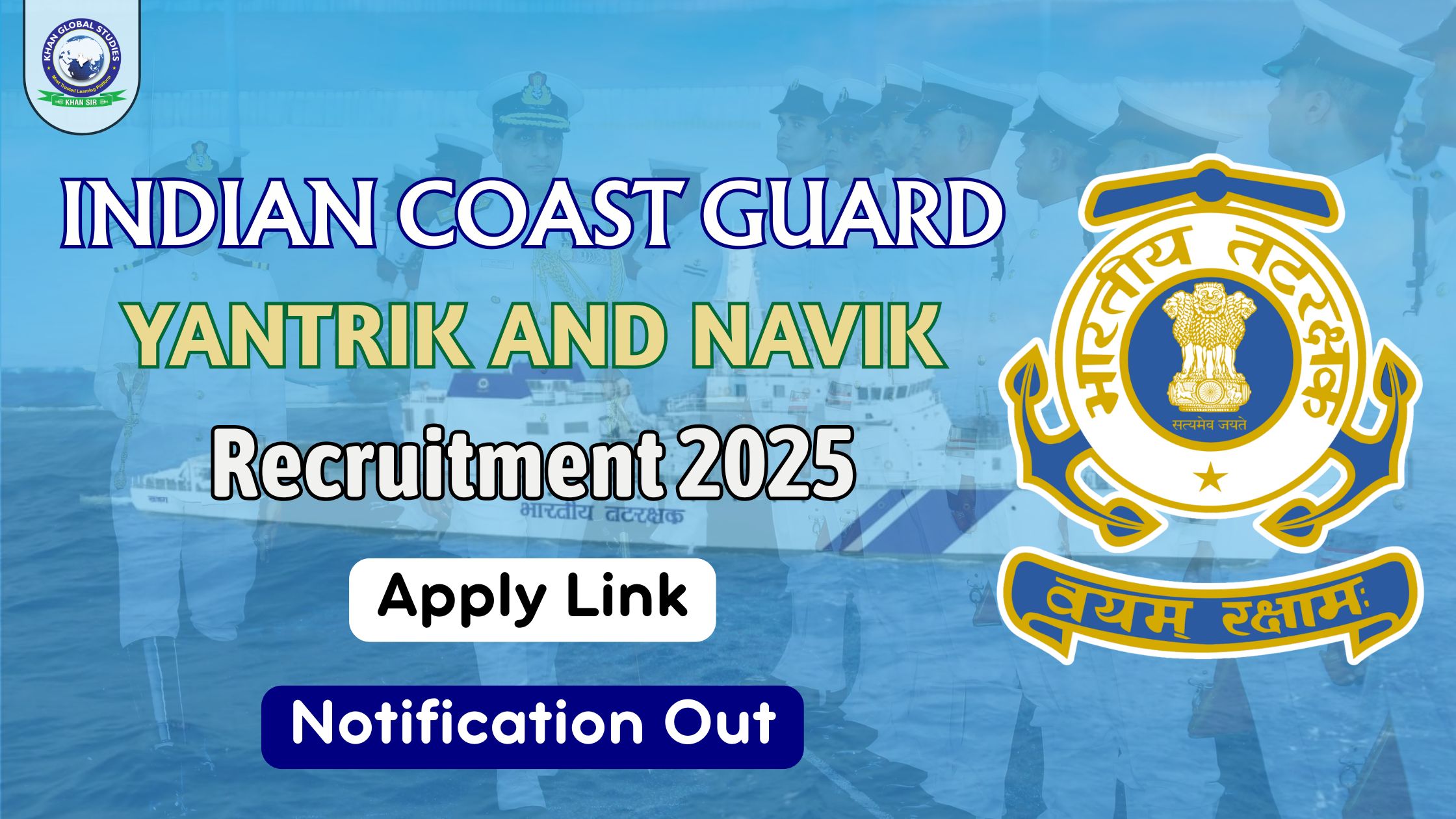 Indian Coast Guard Yantrik Navik Recruitment 2025: Apply Now | Khan ...