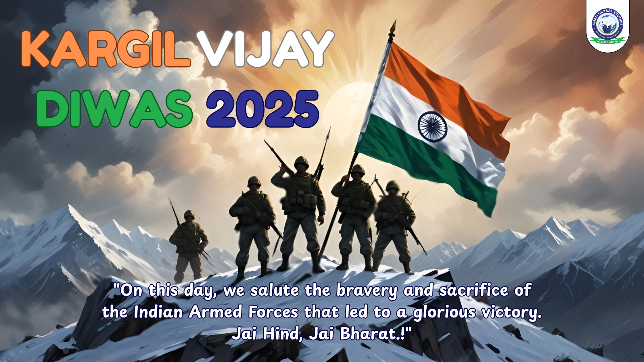 Kargil Vijay Diwas 2025: Honoring India's Bravery and Victory | Khan Global Studies Blogs
