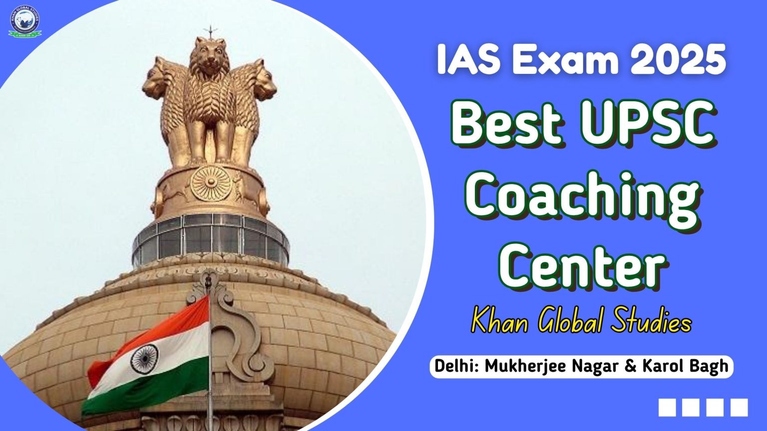 Best UPSC Coaching Institute in Delhi for IAS Exam 2025 – KGS